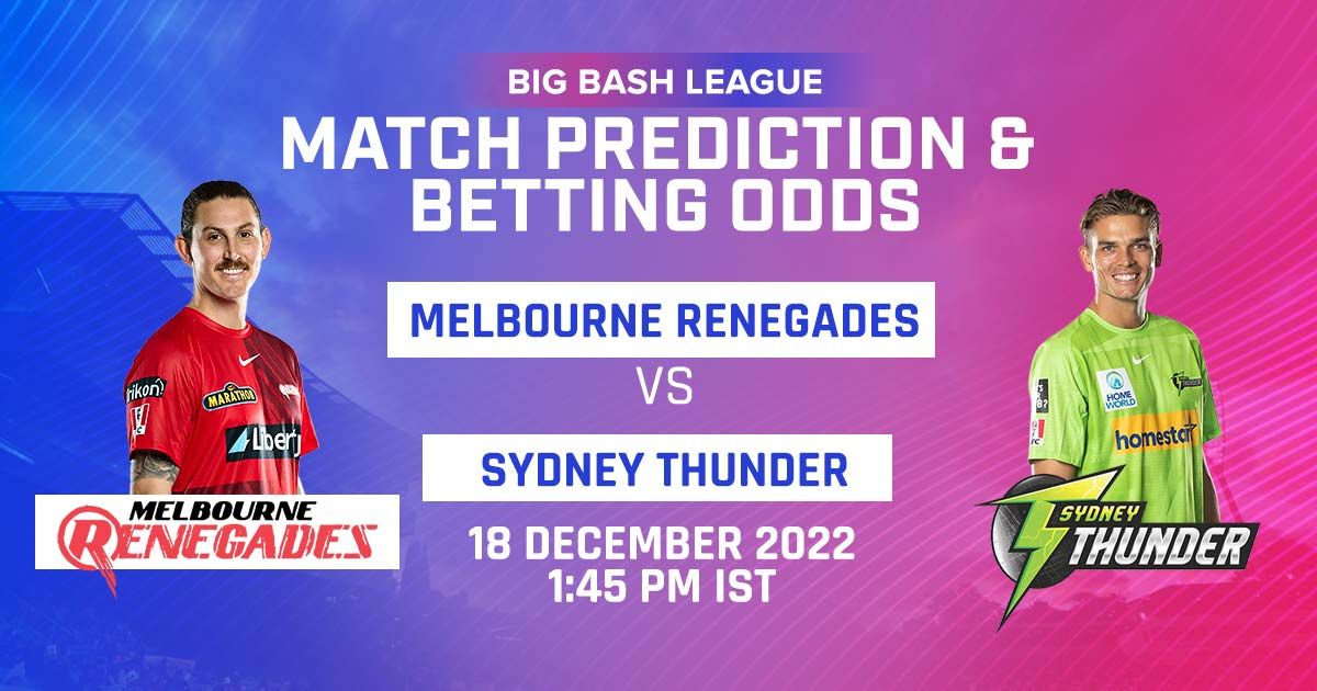 BBL 2022: Melbourne Renegades vs Sydney Thunder Prediction, Betting ...